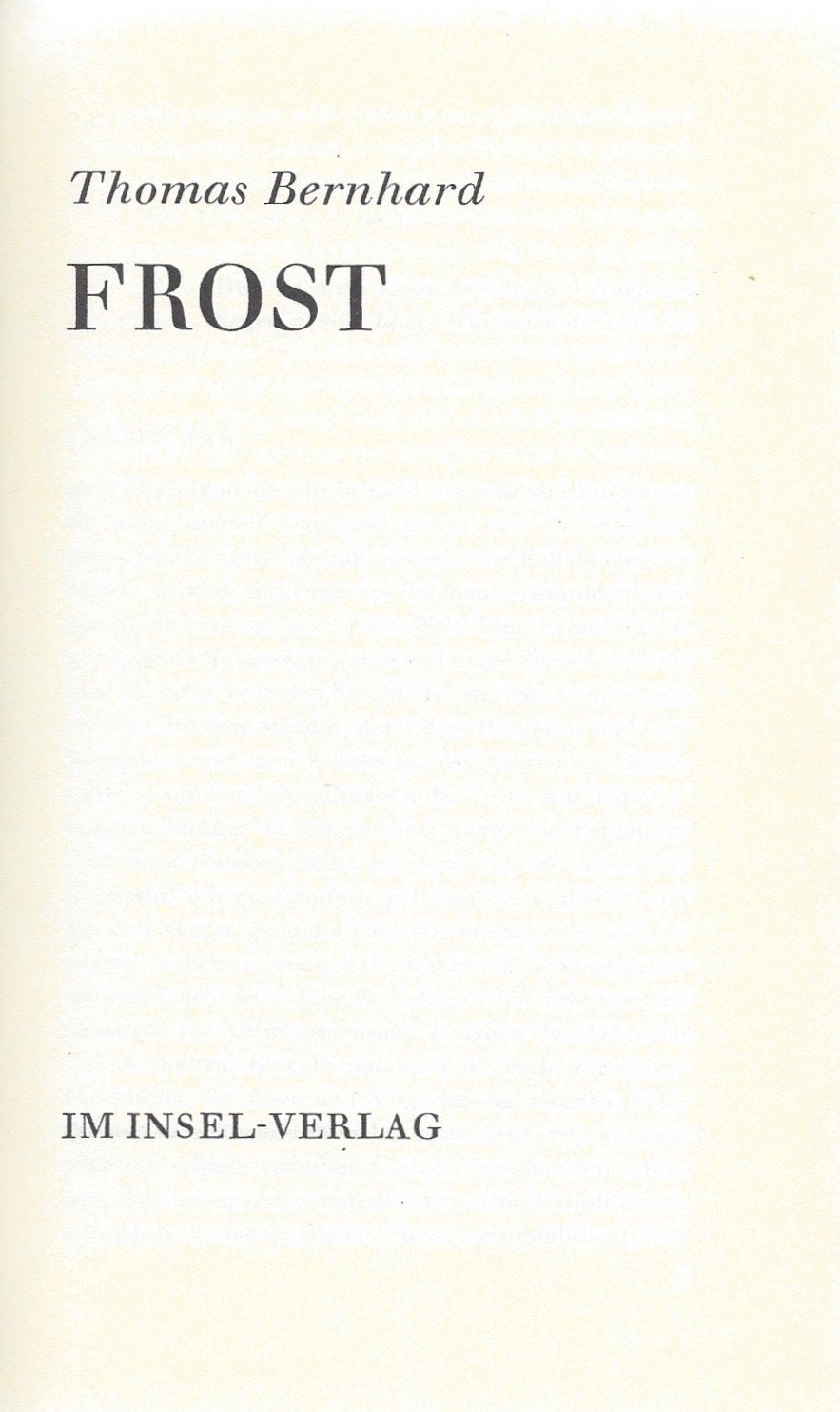 Frost | Thomas Bernhard | Facsimile edition of the 1963 first edition ...